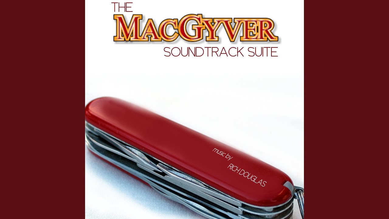 The MacGyver Soundtrack Suite - YouTube
