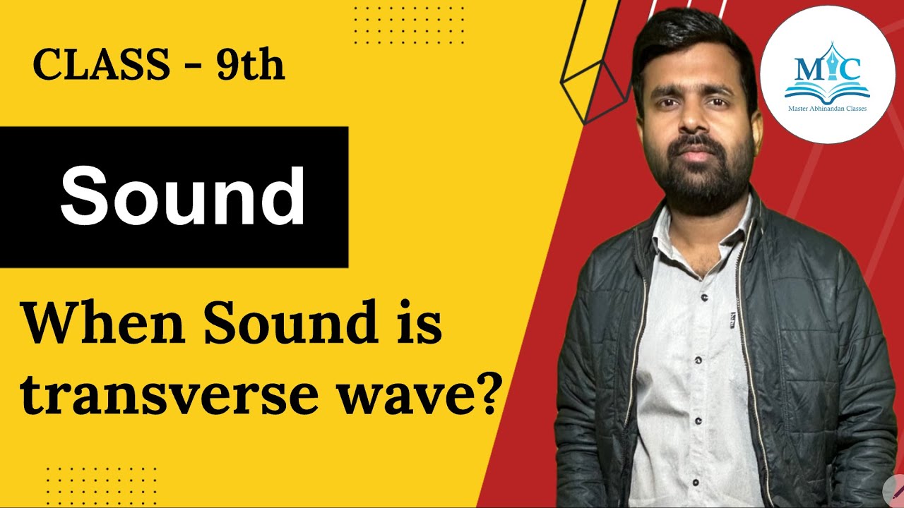 When Sound wave is transverse wave | Sound class 9 | Class 9 Sound ...