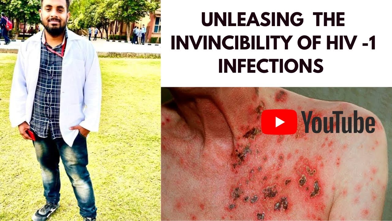 UNLEASING THE INVINCIBILITY OF HIV-1 INFECTIONS...A PRELIMINARY ...