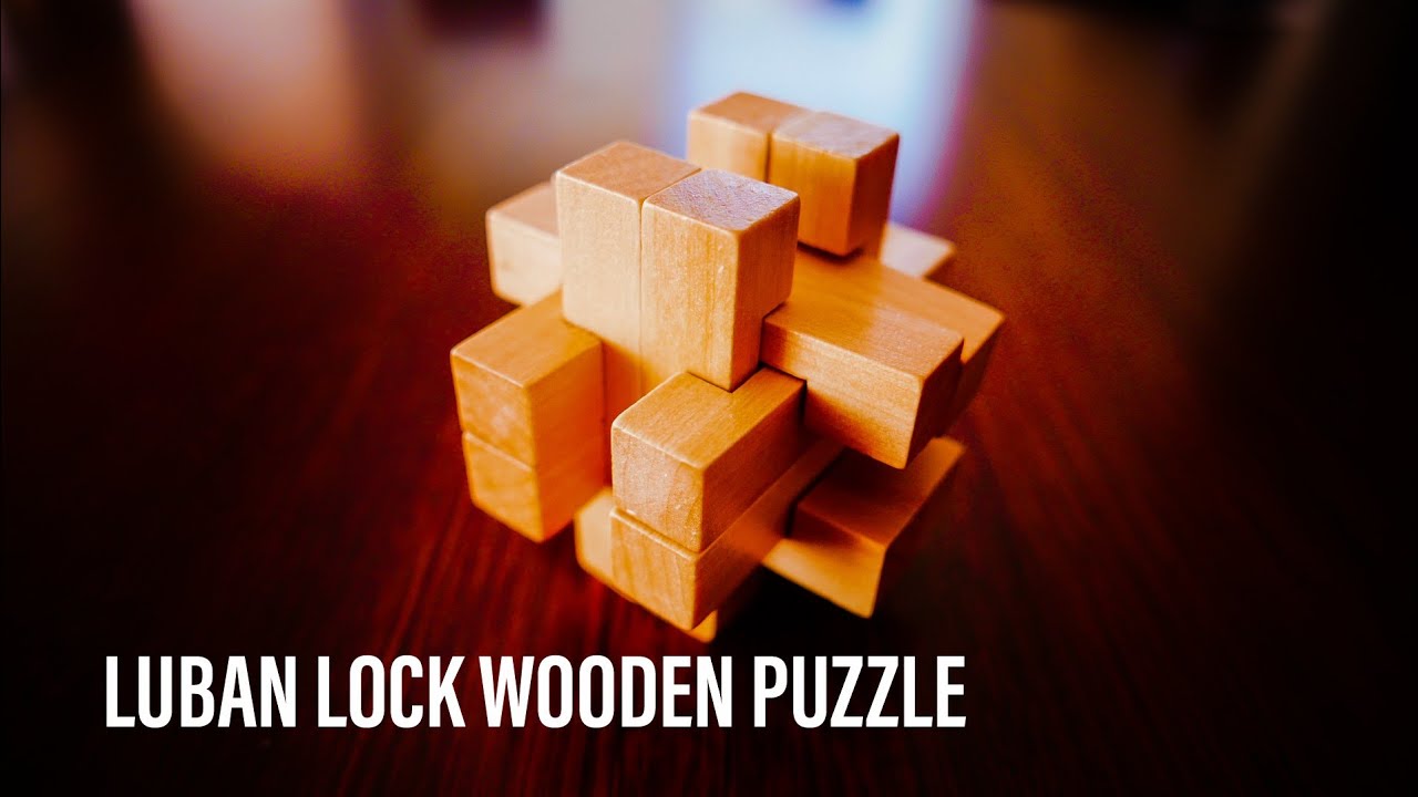 LUBAN KONGMING LOCK WOODEN PUZZLE - YouTube