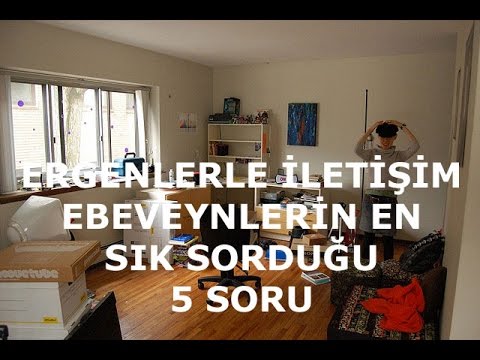 Ergenlerle İletişim: Ebeveynlerin En Sık Sorduğu 5 Soru 2.Bölüm