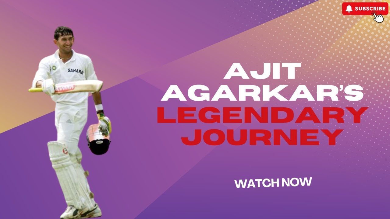 Ajit Agarkar Biography: The Unsung Hero of Indian Cricket ...