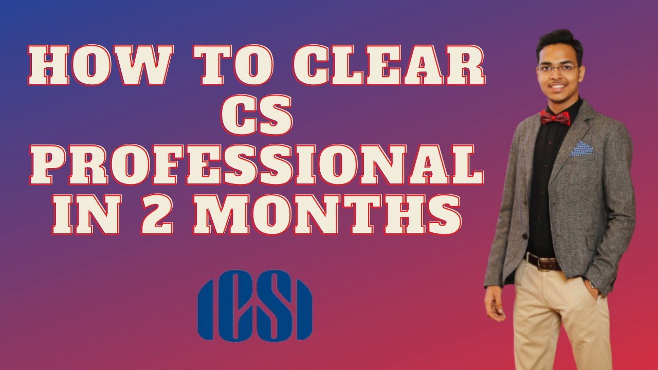 How To Clear CS Professional Exams Best Tips Tricks YouTube how-to-clear-cs-professional-exams-best-tips-tricks-youtube
