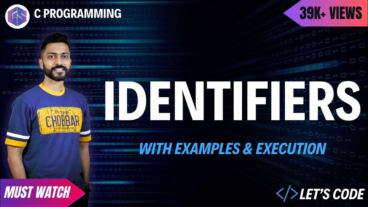 Identifiers in C programming👩‍💻🧑‍💻 with example & execution - YouTube
