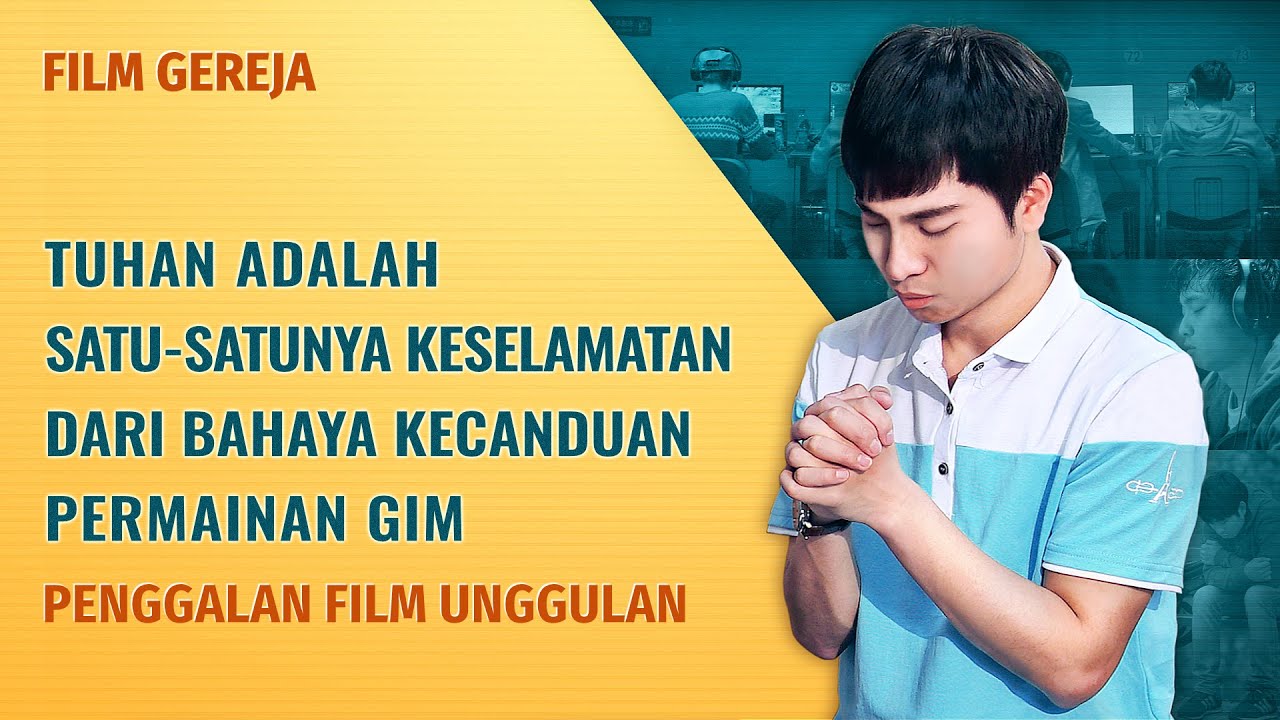 Film Rohani | Tuhan Adalah Satu-satunya Keselamatan Dari Bahaya ...