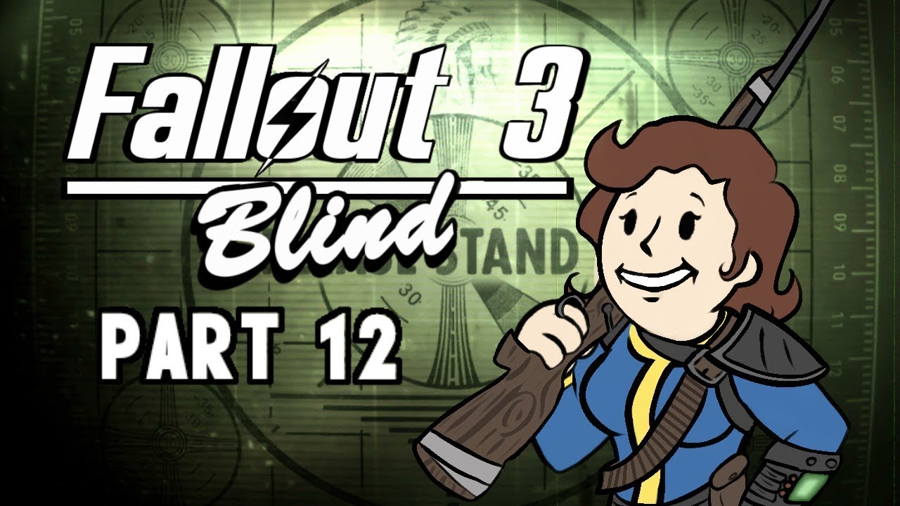 Let's Play Fallout 3 - Blind | Part 12, Down the River - YouTube