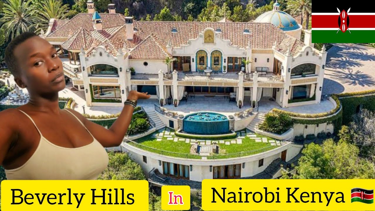 The Beverly Hills Of Nairobi Kenya 🇰🇪 // Where The Rich Nairobi ...