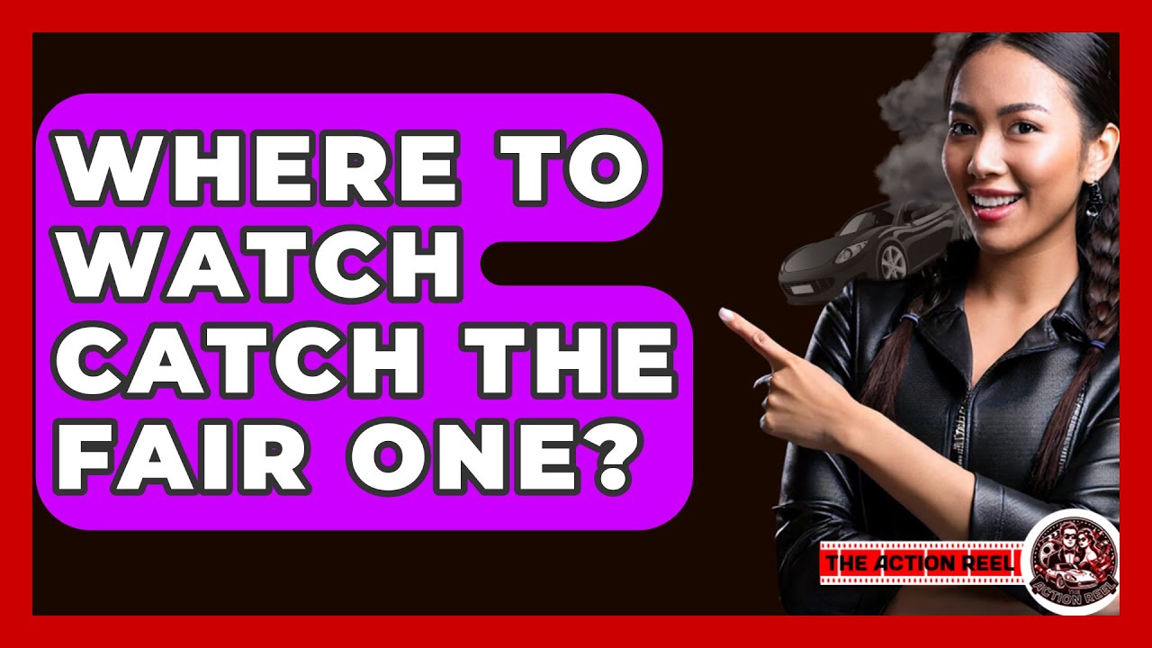 Where To Watch Catch The Fair One? - The Action Reel - YouTube