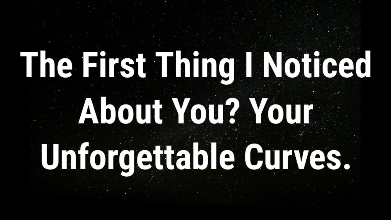 💌 The first thing I noticed about you?... current thoughts and feelings ...