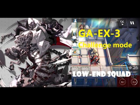 GA-EX-3 Challenge mode - Low-end squad ft. Mountain | Guide Ahead | Arknights - YouTube