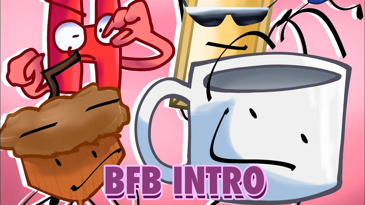 |BFB Intro but my Characters and Bunch Others| |READ PINNED COMMENT ...