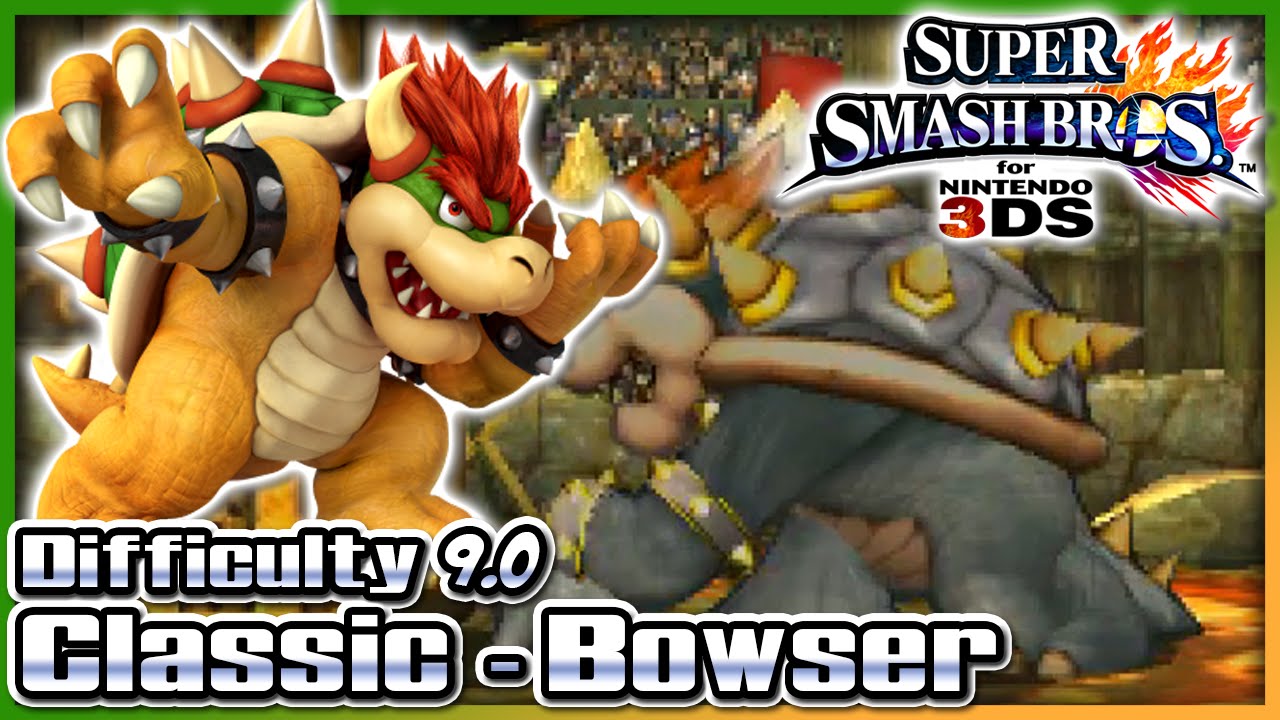 Super Smash Bros 4 (Wii U / 3DS) - Classic Mode - Bowser (Difficulty 9. ...