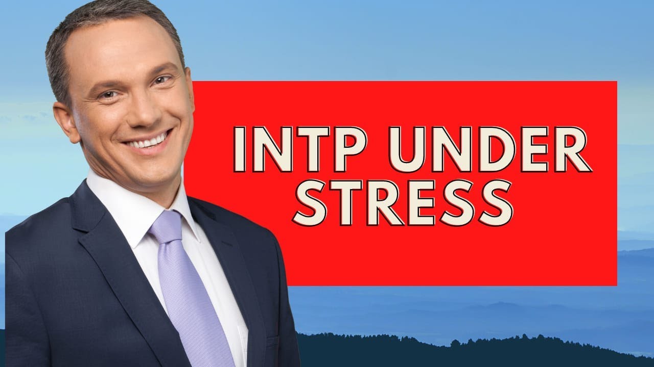 INTP Under Stress The INTPs Unhealthy Darkside|Personality Types - YouTube