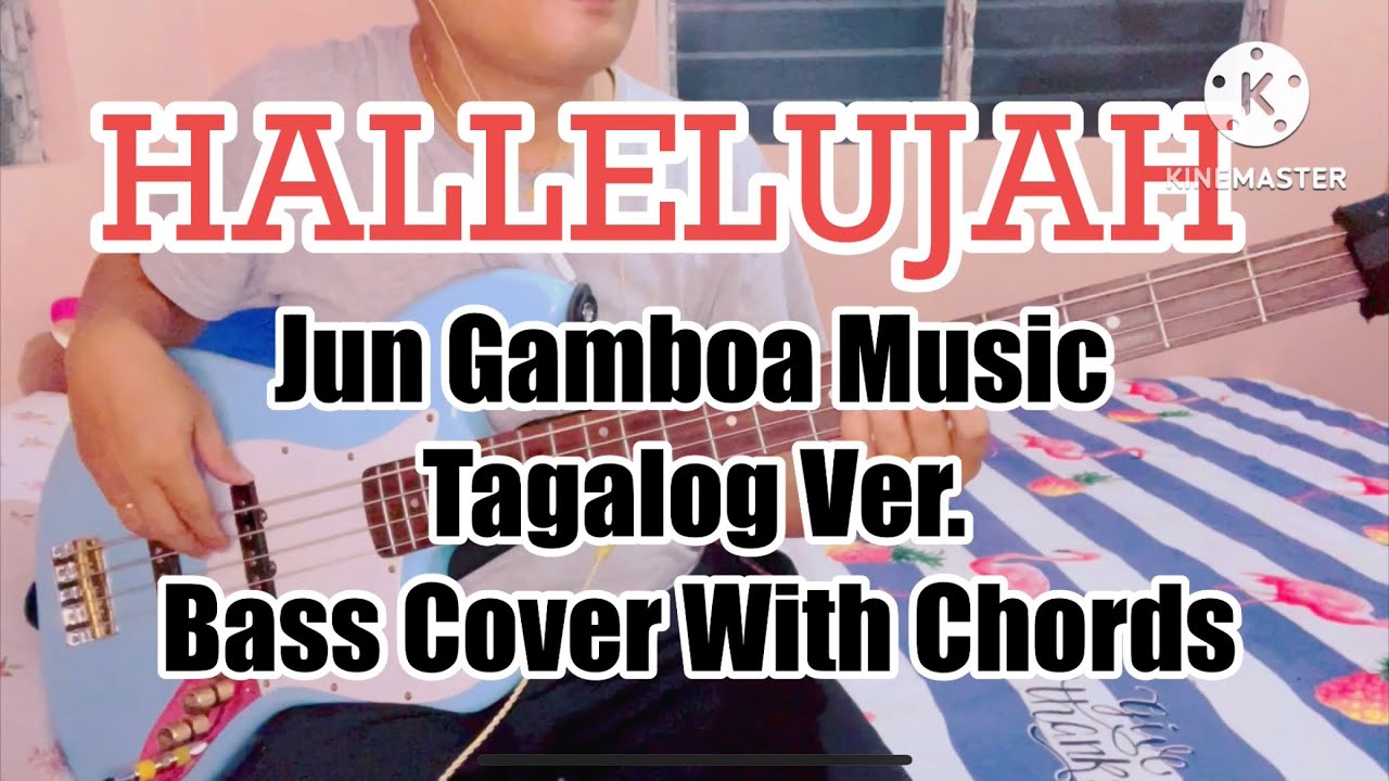 HALLELUJAH - Jun Gamboa Music // Live Recording // Tagalog Ver.Bass ...