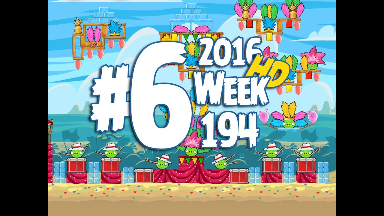 Angry Birds Friends Carnival Days Tournament Level 6 Week 194 ...