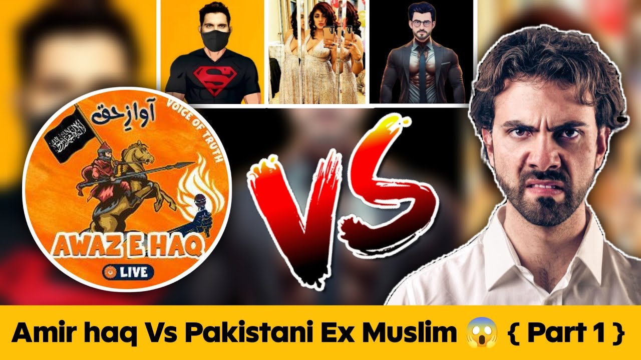 Pakistani Ex Muslim Aaya Sawal Karne 😂, Part 1 || Amir haq || Awaz e ...
