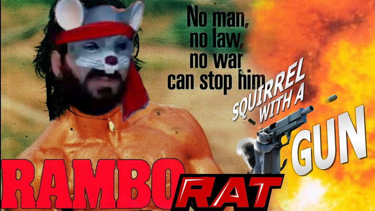 RAMBO RAT RETURNS PART 5 (Squirrel With A Gun) - YouTube