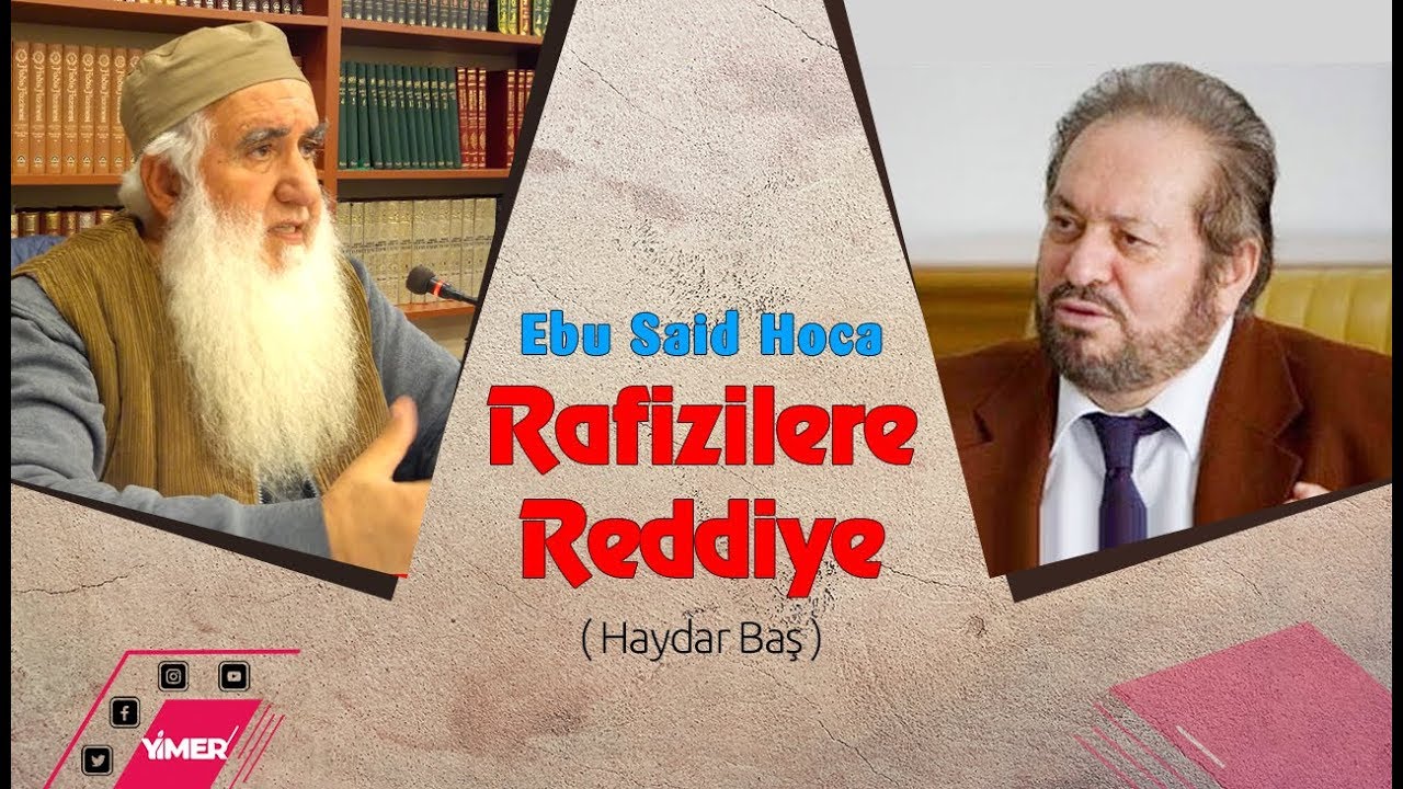 Rafizilere Reddiye (Haydar Baş)-Ebu Said Hoca - YouTube