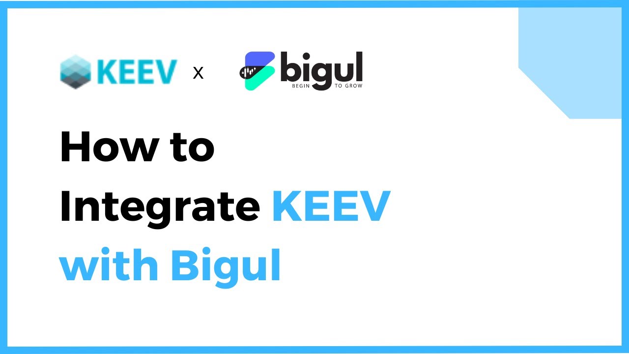 LEARN TO INTEGRATE BIGUL : A STEP BY STEP GUIDE | KEEV - YouTube