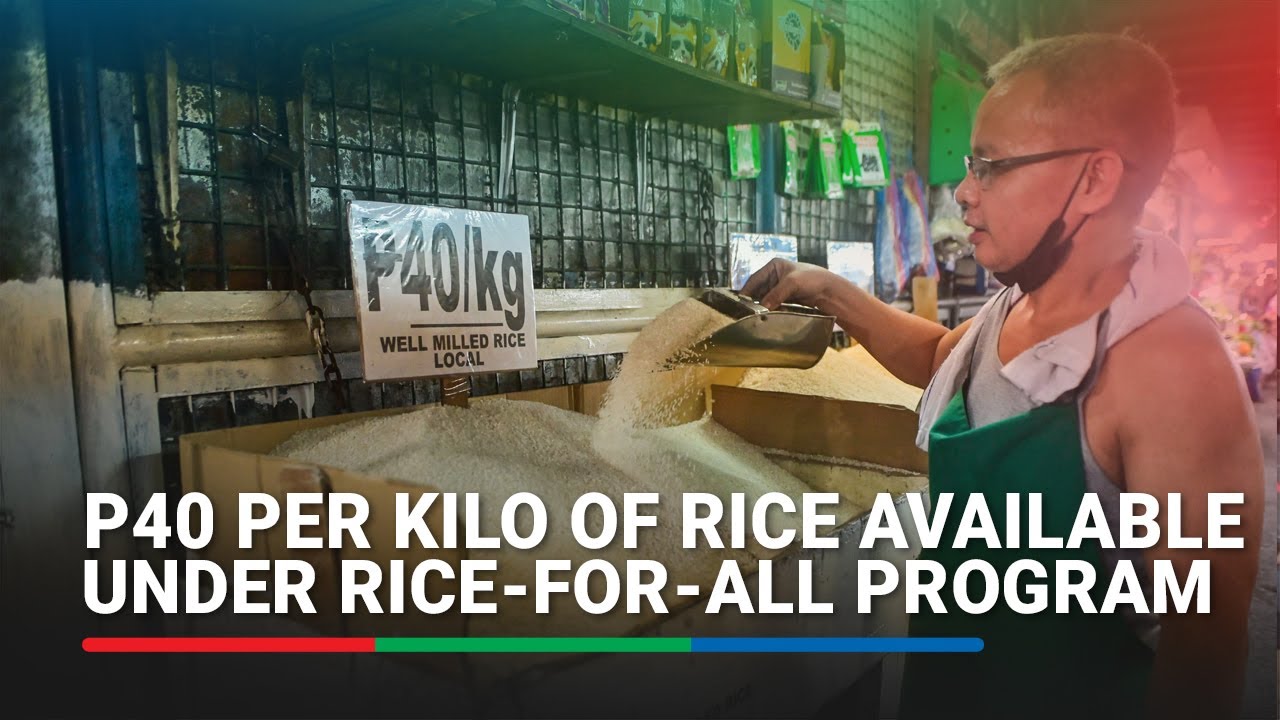 P40 per kilo of rice available under Rice-for-All program | ABS-CBN ...