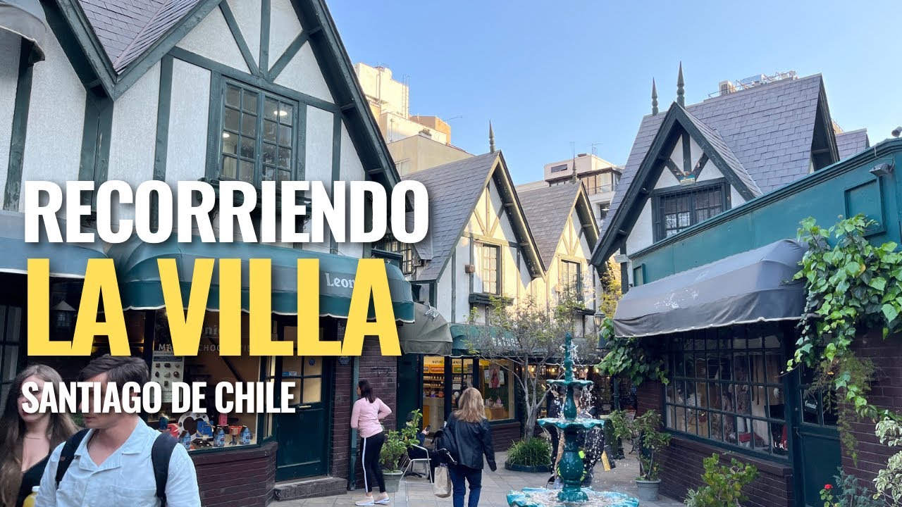 Recorriendo La Villa en Santiago de Chile 🇨🇱 - YouTube