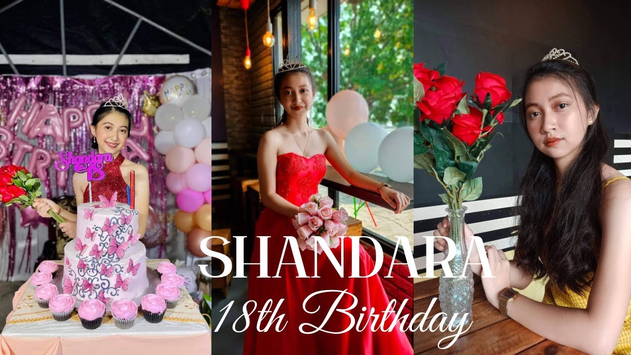 SHANDARA 18TH BIRTHDAY - YouTube