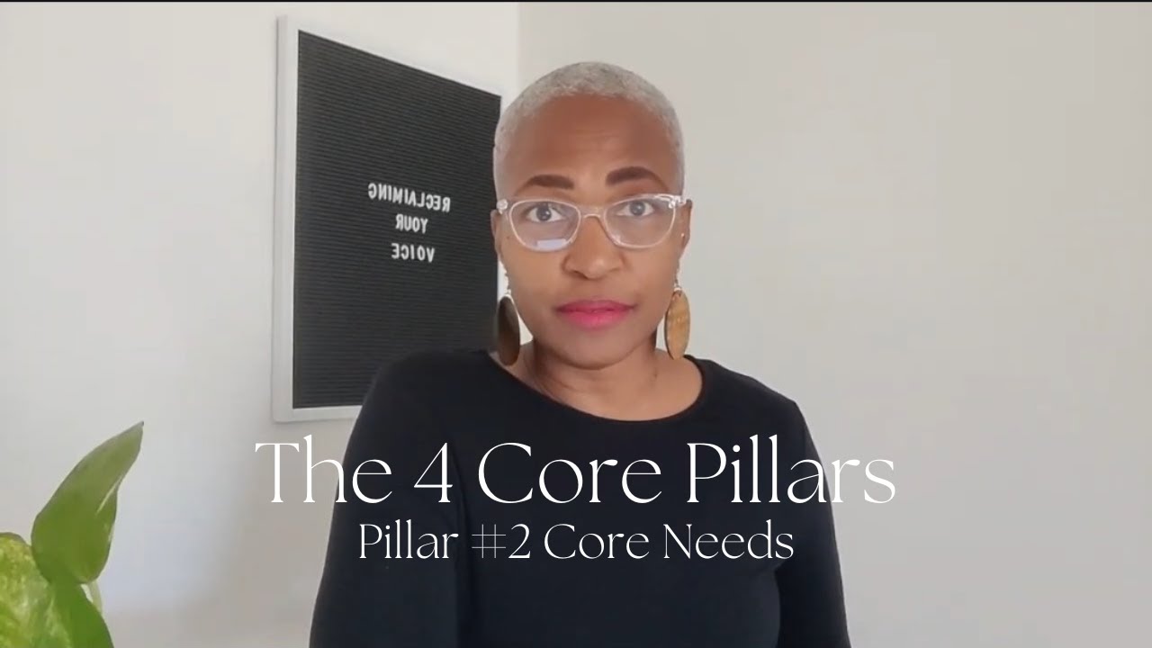 What do you NEED // The 4 Core Pillars // Pillar #2 - YouTube
