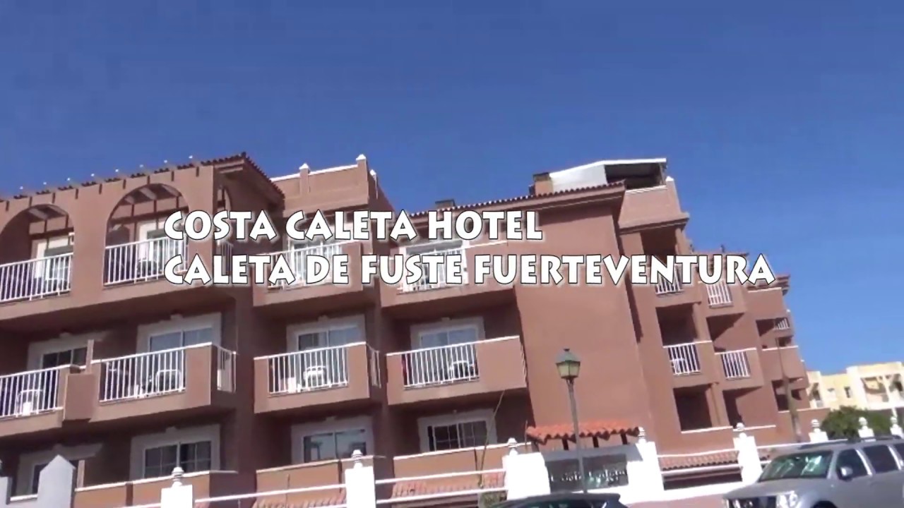 COSTA CALETA HOTEL CALETA DE FUSTE FUERTEVENTURA - YouTube