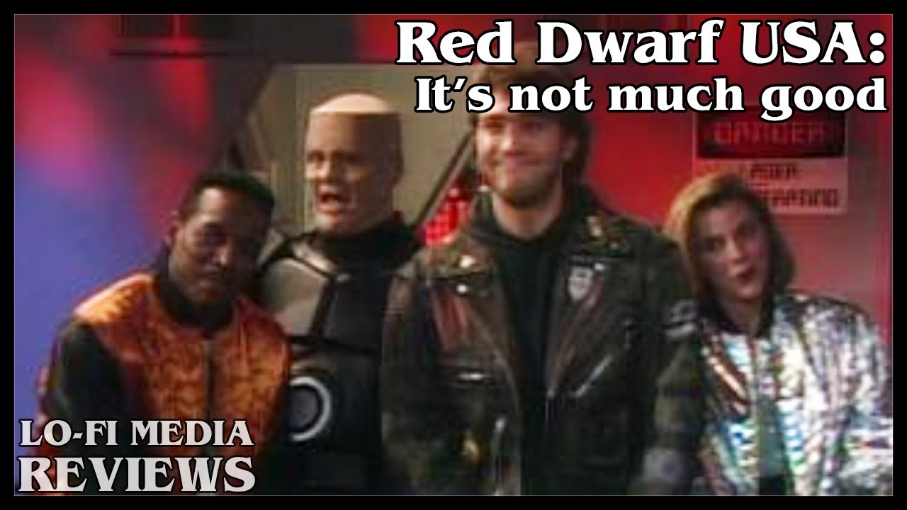 That Time the USA Tried to Make a Red Dwarf Show - YouTube