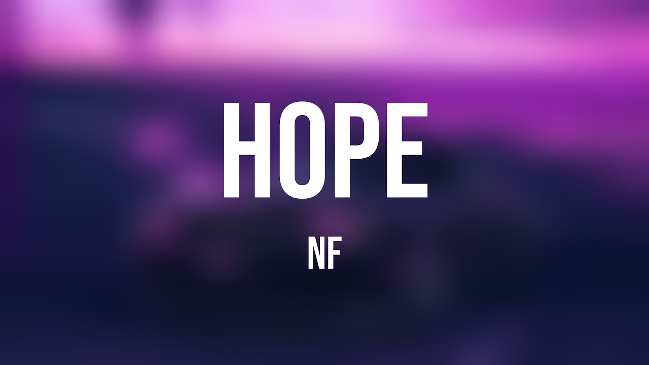 HOPE - NF {Lyrics Video} 🐝 - YouTube