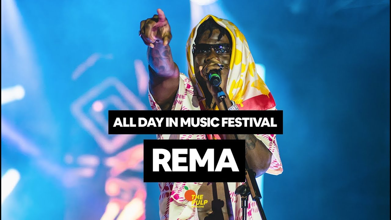 REMA | All Day In Music Festival - YouTube