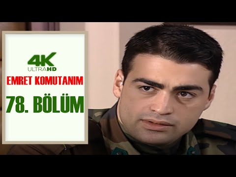 EMRET KOMUTANIM 78. BÖLÜM | 4K ULTRA HD Restorasyonlu
