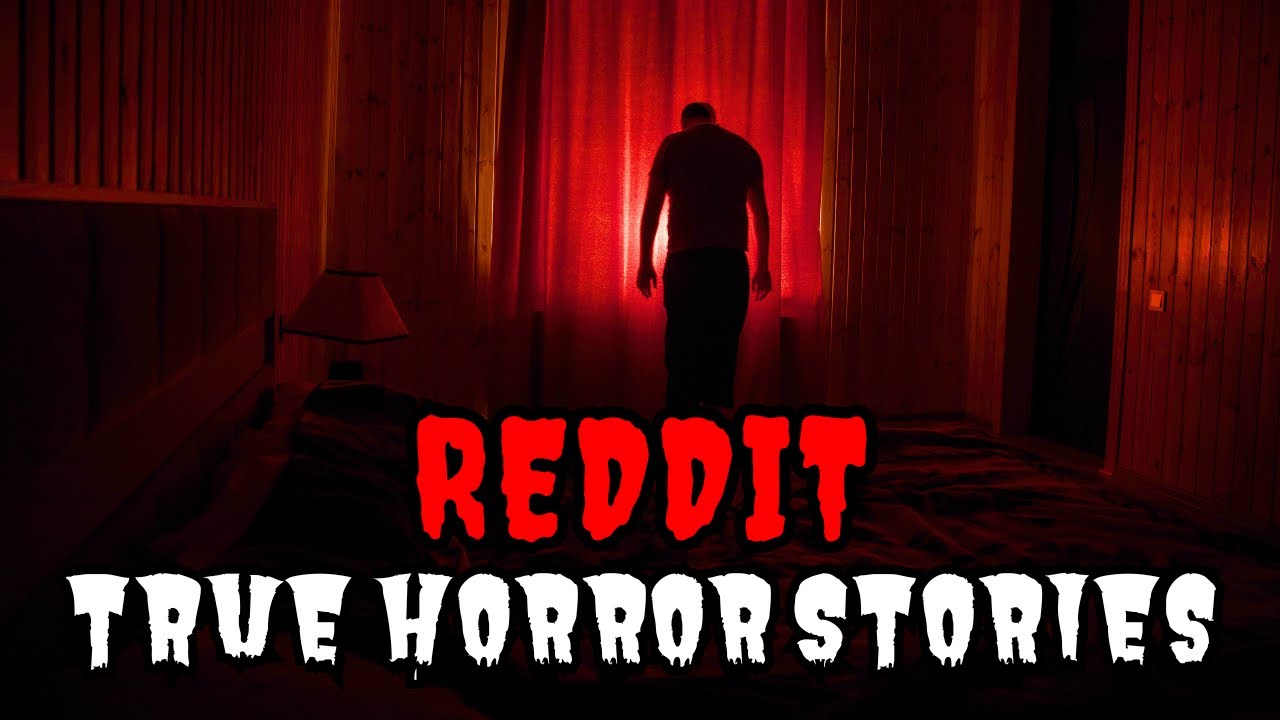 Be Alert! 3 True Scary Reddit Horror Stories That Will Make Your Skin ...
