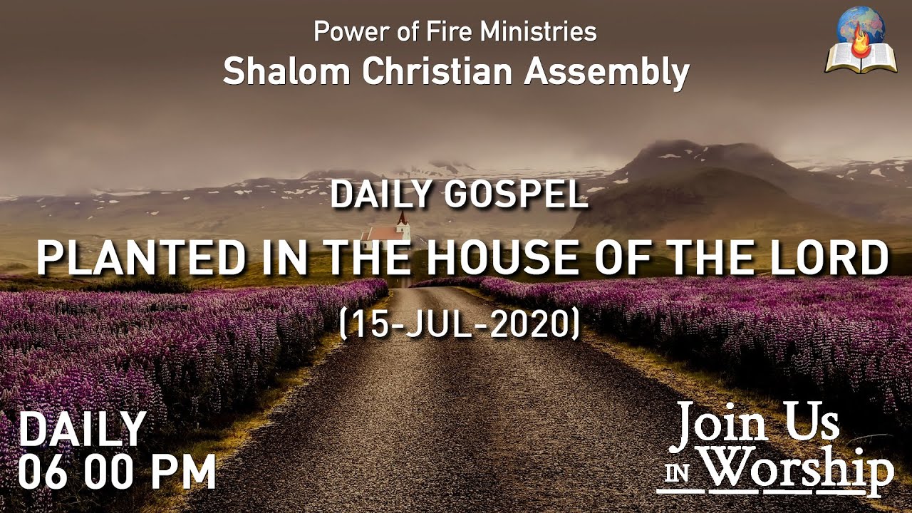 DAILY GOSPEL (15-JUL-20) - Pastor. Sundar Singh Edward - Shalom ...