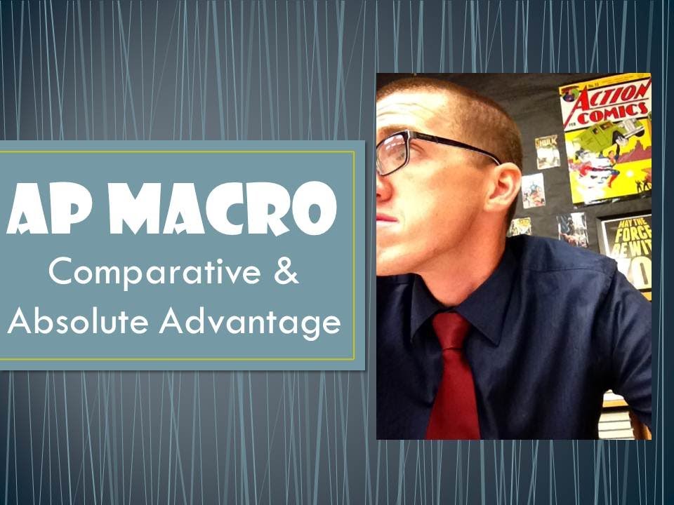 AP Macro: Comparative vs Absolute Advantage - YouTube