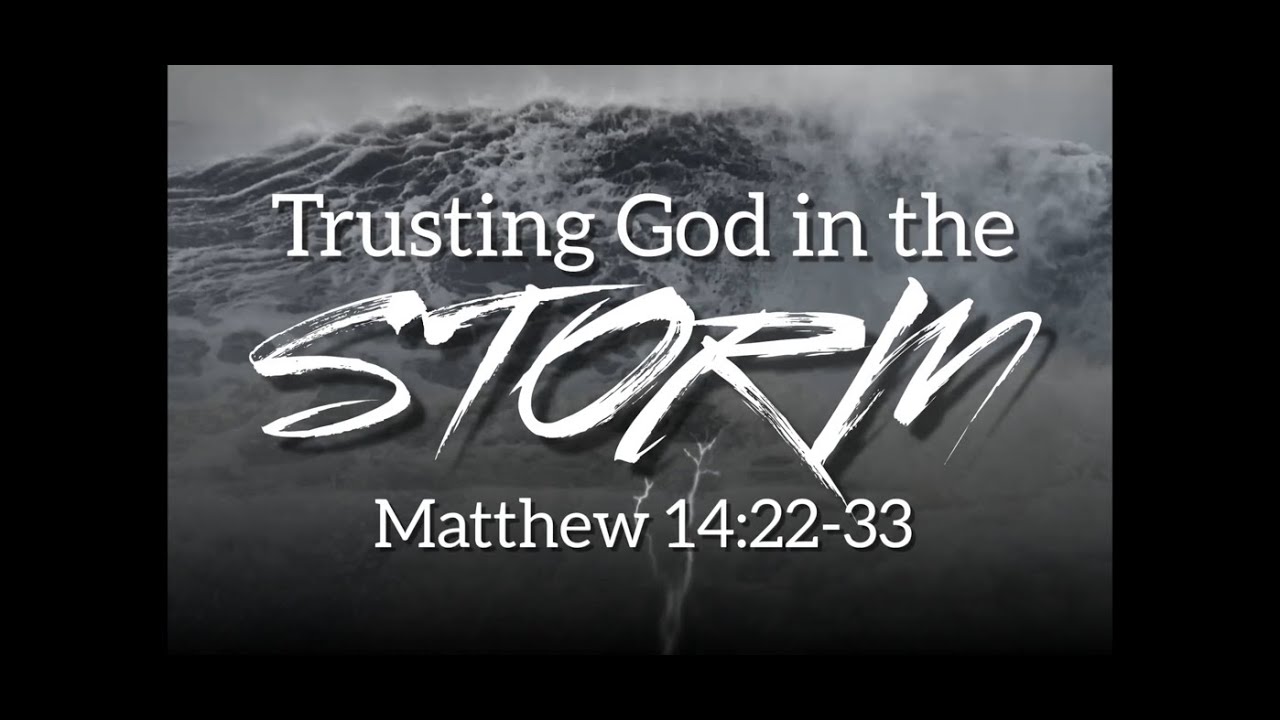 "Trusting God in the Storm" - YouTube