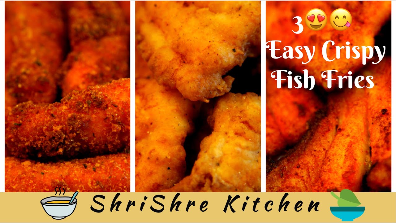 3 Easy Crispy Fish Fries |Fish Fingers | Fish Tenders |Spicy Fish Fry ...