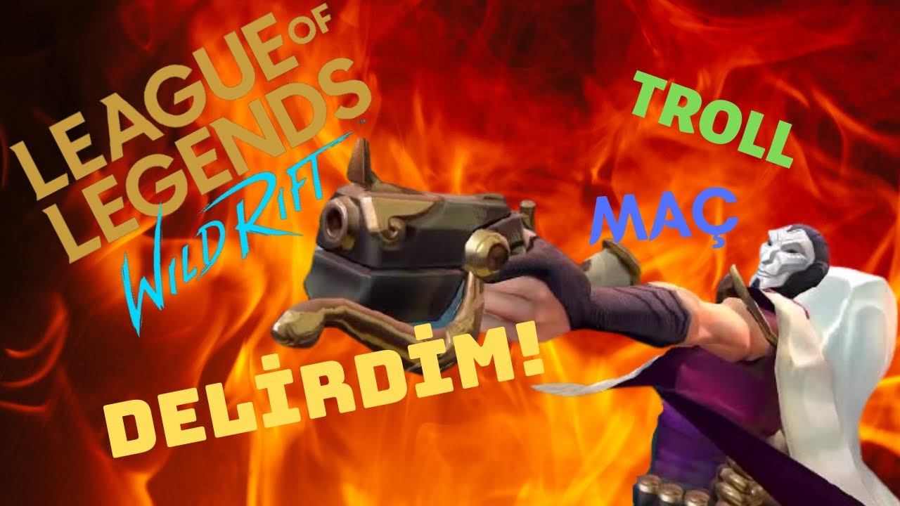 WİLD RİFT TROLL MAÇ - DELİRDİM! / KOMİK MONTAJ - YouTube