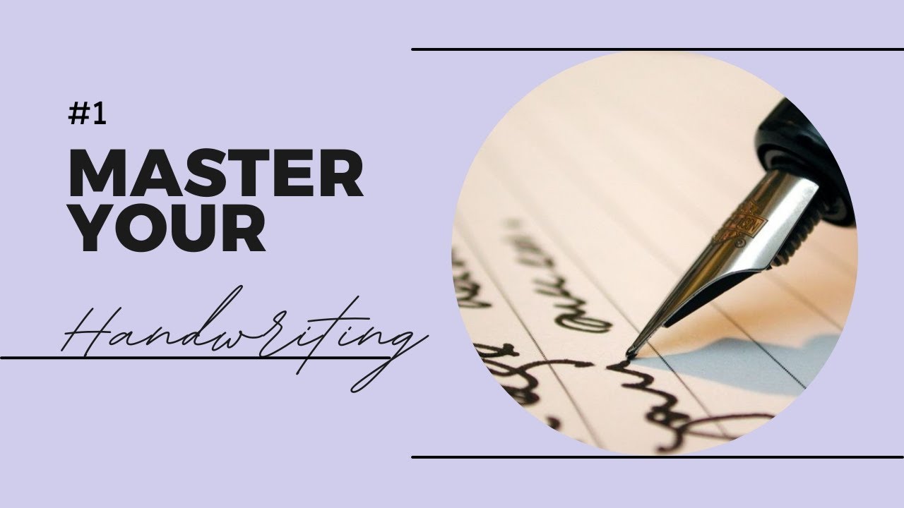 MASTER YOUR HANDWRITING | UNDER 5 MINUTES | TUTORIAL - YouTube