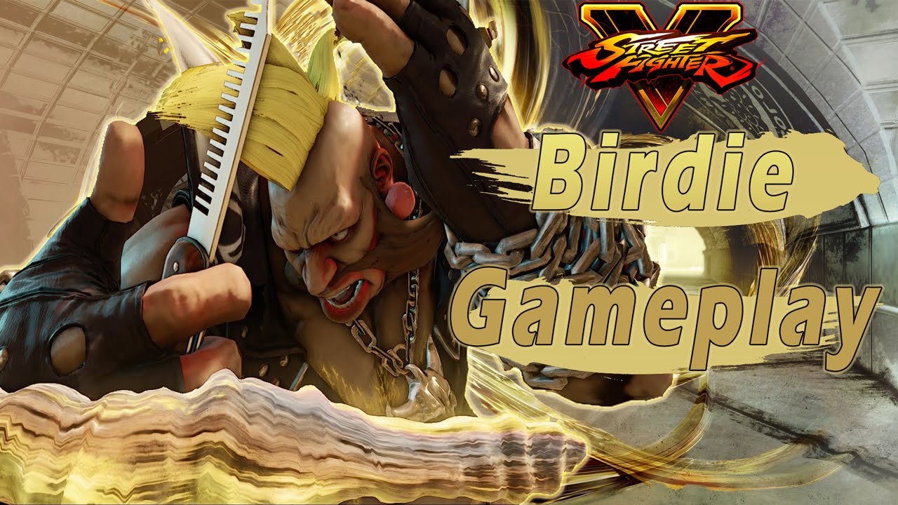 SFV Birdie gameplay - YouTube