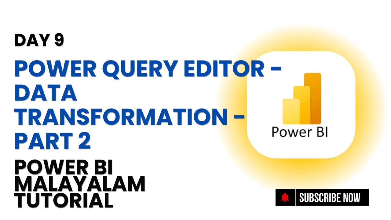 Day 9- Power Query Editor - Data Transformation - Part 2 ...