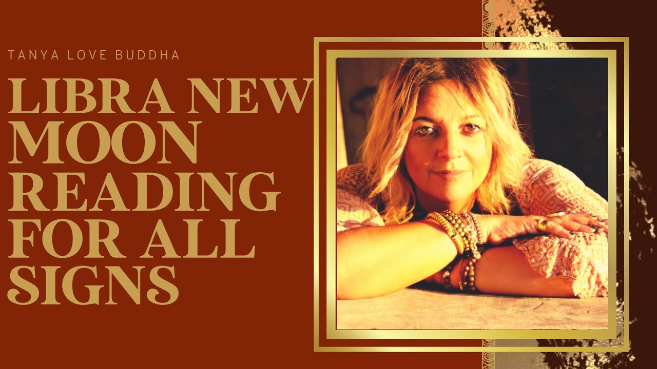 Libra New Moon Energies and Readings for all signs - YouTube