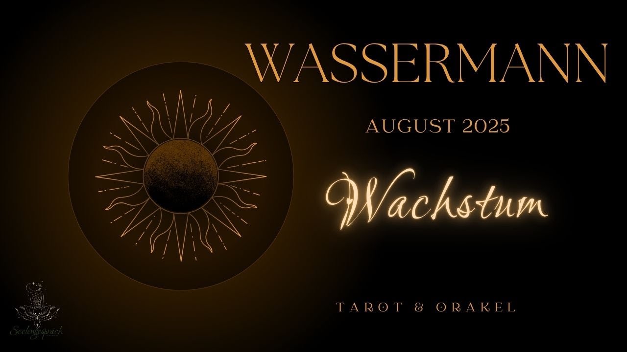 Wassermann ♒️ August 2025 • Tarot & Orakel • - YouTube