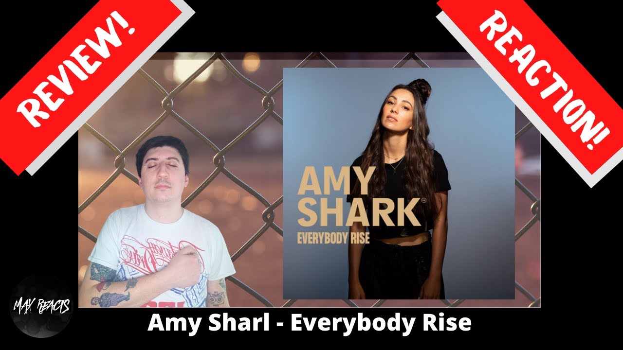 Max Reacts || Amy Shark - Everybody Rise [Reaction/Review] - YouTube