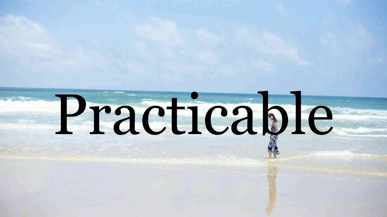 How To Pronounce Practicable🌈🌈🌈🌈🌈🌈Pronunciation Of Practicable - YouTube