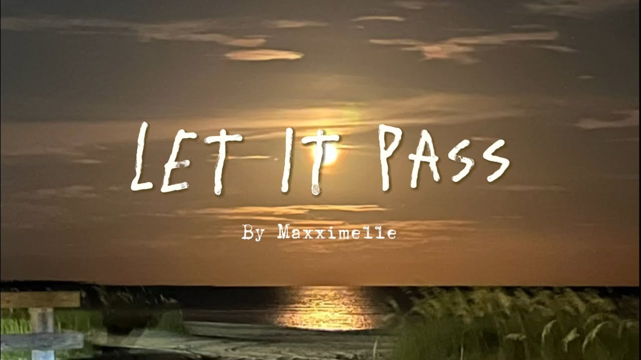 ‘Let it pass’ -{Original Song}- (Demo) - YouTube