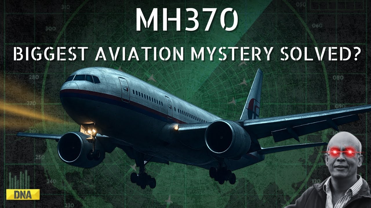 MH370: Where Is MH370? Scientist Claims to Solve MH370 Mystery After 10 ...