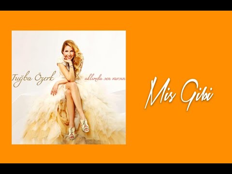 Tuğba Özerk - Mis Gibi