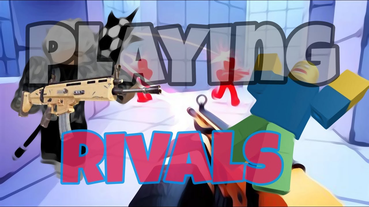 PLAYING RIVALS FIRST TIME 😮 - YouTube