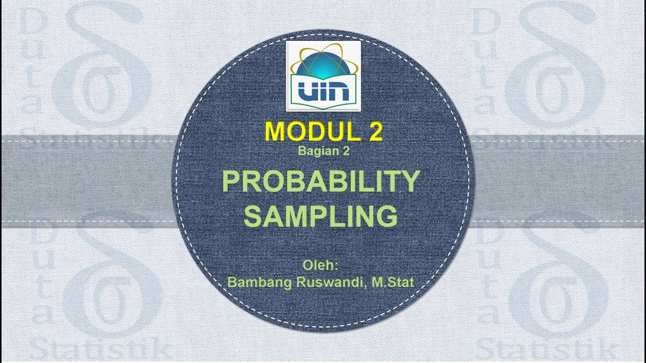 Modul 2 (Bagian 2) - Teknik Sampling (Probability Sampling) - YouTube